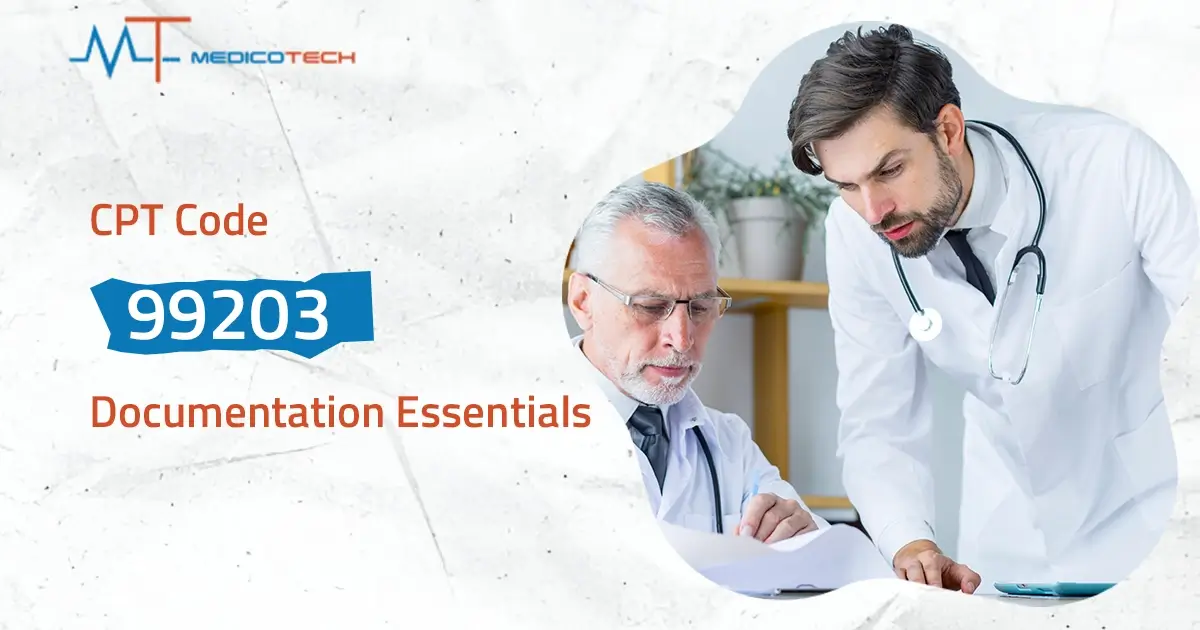99203 CPT Code: Documentation Essentials