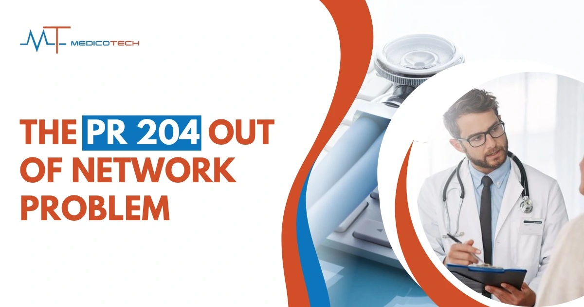 The PR 204 Out of Network Problem